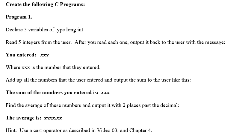 Solved Create the following C Programs: Program 1. Declare 5 | Chegg.com