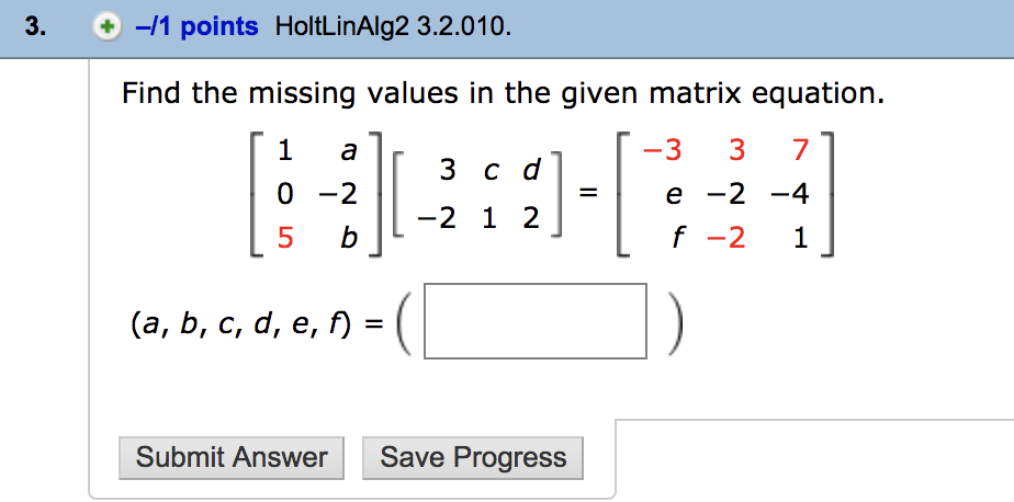 Solved 1 points HoltLinAlg2 3.2.010 Find the missing values | Chegg.com Solved 1 points HoltLinAlg2 3.2.010 Find the missing values | Chegg.com
