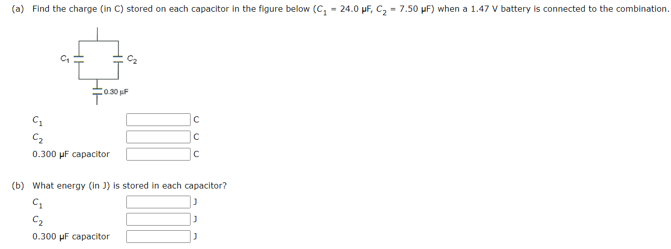 Solved (a) Find the charge (in C) stored on each capacitor | Chegg.com