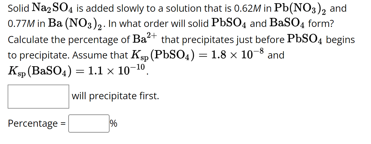 Solved Solid Na2SO4 is added slowly to a solution that is | Chegg.com