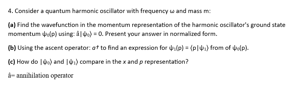 Solved 4. Consider a quantum harmonic oscillator with | Chegg.com
