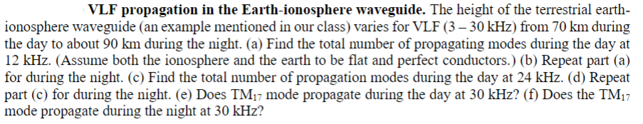 Solved VLF propagation in the Earth-ionosphere waveguide. | Chegg.com