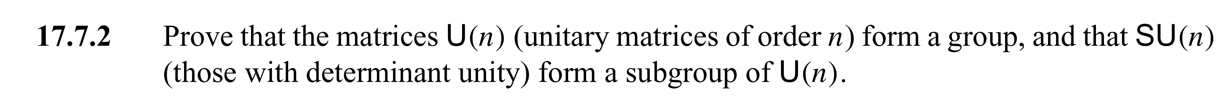 Solved 17.7.2 Prove that the matrices U(n) (unitary matrices | Chegg.com