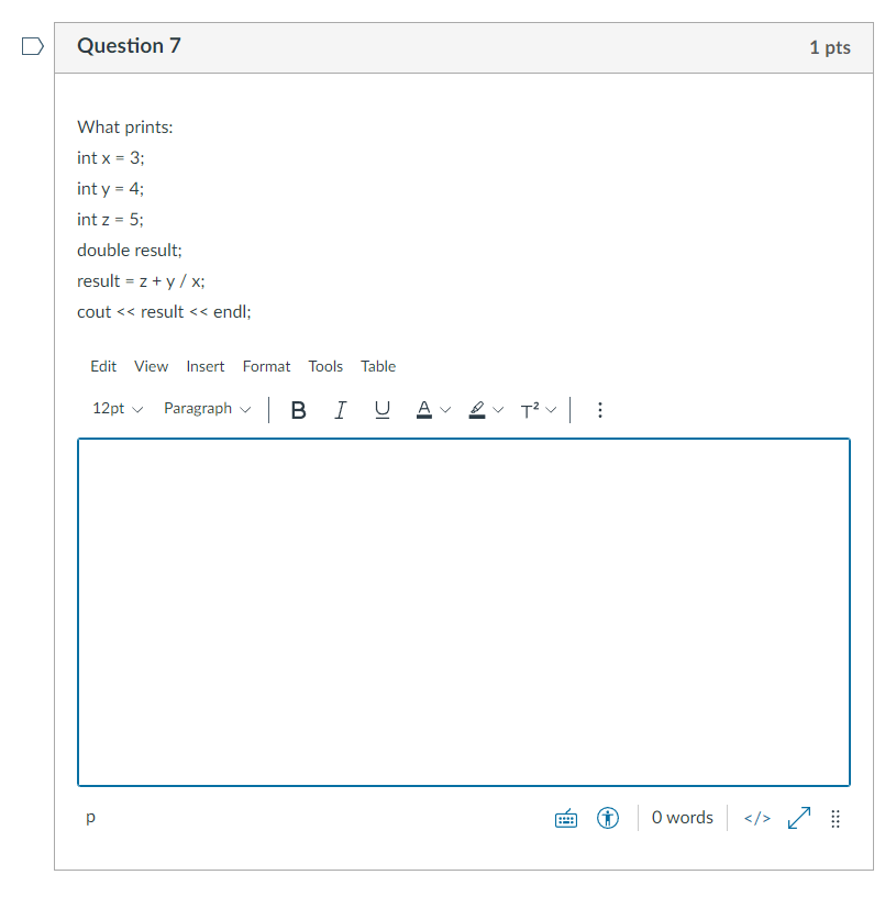 Solved Question 7 1 pts What prints: int x=3 int y=4 int | Chegg.com