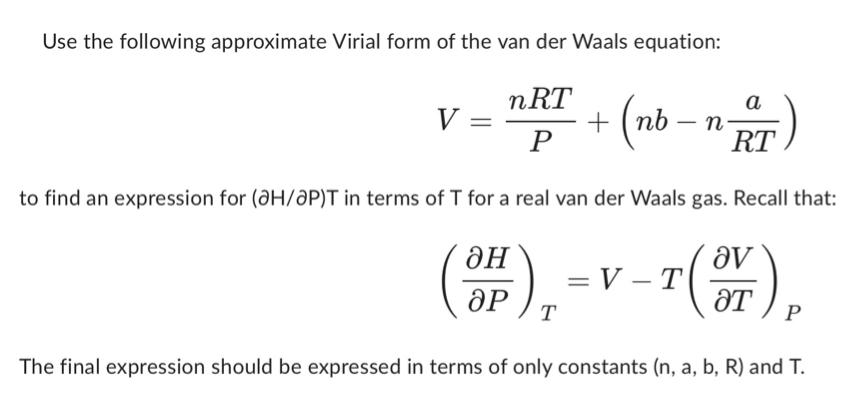 Solved Use the following approximate Virial form of the van | Chegg.com