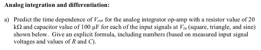 Solved Analog integration and differentiation: a) Predict | Chegg.com