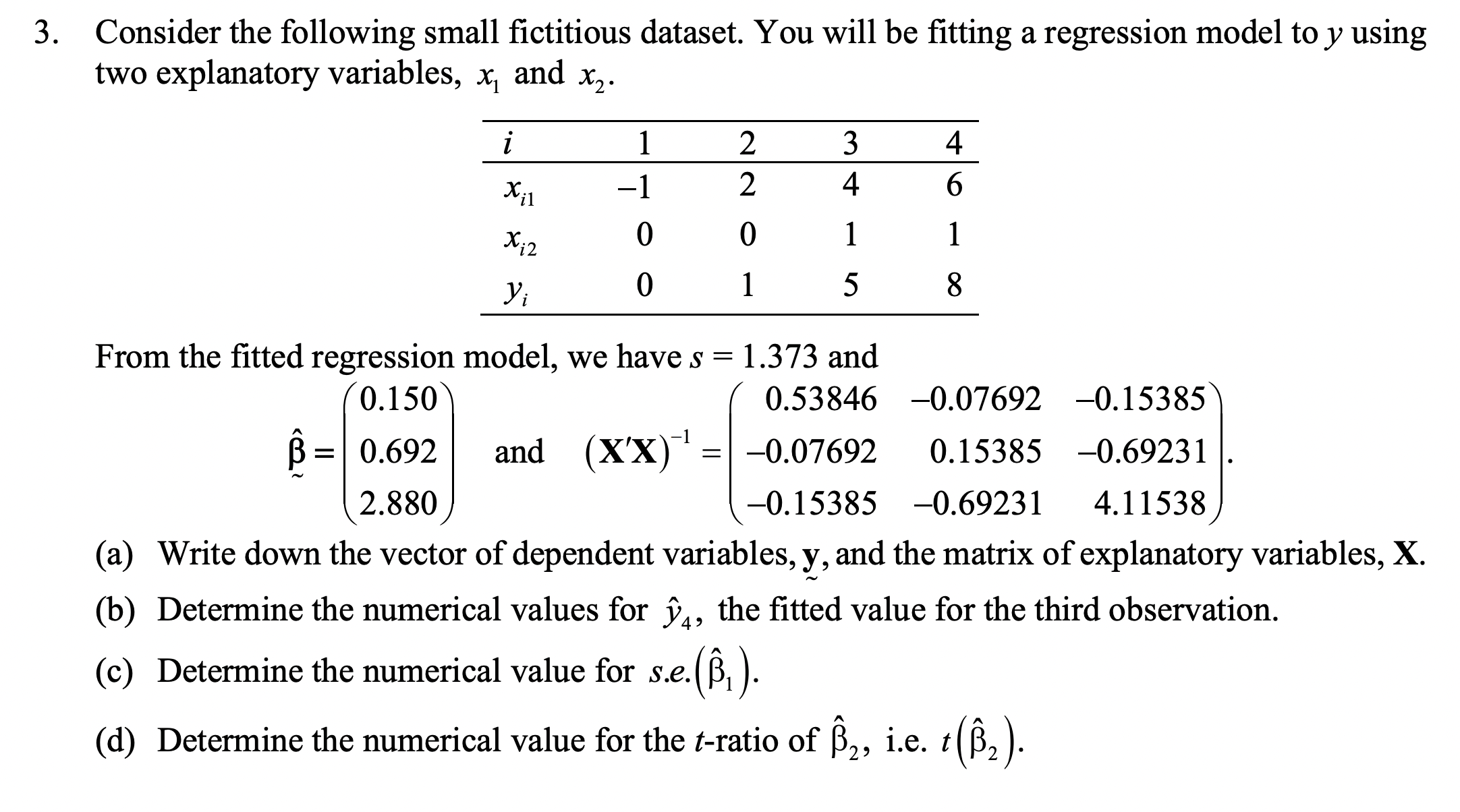 Solved Consider the following small fictitious dataset. You | Chegg.com
