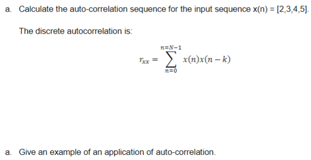 Solved Calculate the auto-correlation sequence for the input | Chegg.com