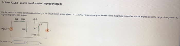 Solved Problem 10.052-Source transformation in phasor | Chegg.com