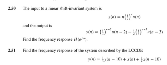 Solved 2.50 The input to a linear shift-invariant system is | Chegg.com