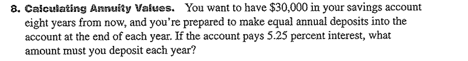 Solved 8. Calculating Annuity Values. You want to have | Chegg.com