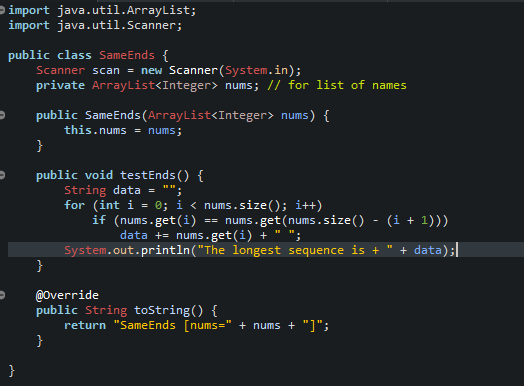 Solved Write JAVA a class named SameEnds. Write a | Chegg.com