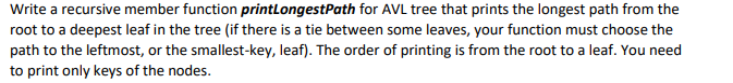 Write a recursive member function printLongestPath | Chegg.com