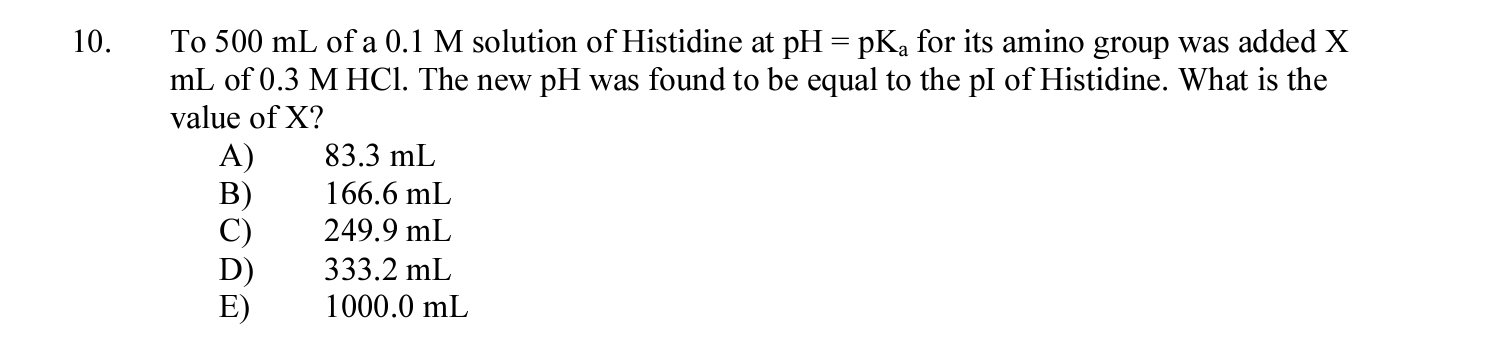 Solved 10. To 500 mL of a 0.1M solution of Histidine at | Chegg.com