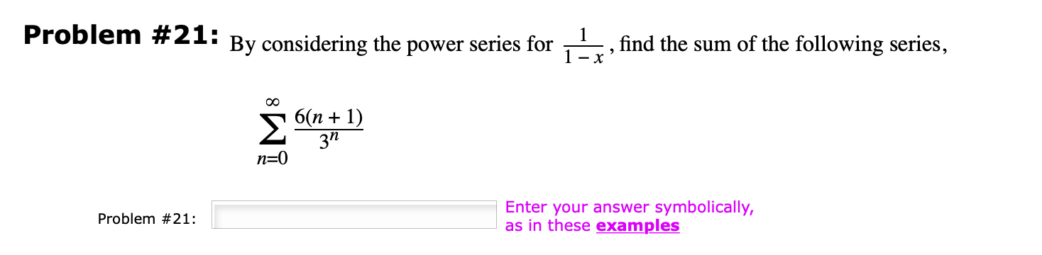 Solved Problem #21: By considering the power series for , | Chegg.com