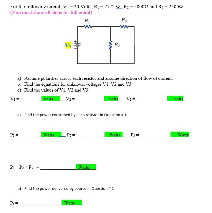 Solved = = For the following circuit, Vs = 20 Volts, R1 = | Chegg.com