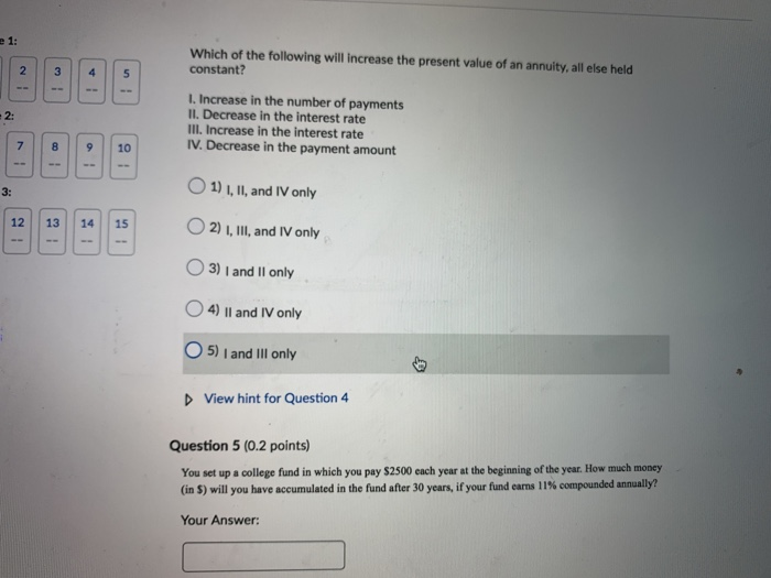 Solved e 1: Which of the following will increase the present | Chegg.com