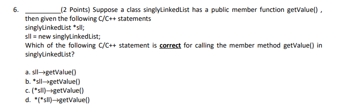 Solved (2 Points) Suppose a class singlyLinkedList has a | Chegg.com