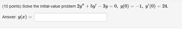 Solved (10 points) Solve the initial-value problem | Chegg.com