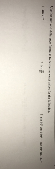 Solved Use the sum and difference formulas to determine | Chegg.com