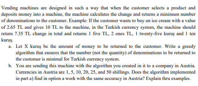 Solved Vending machines are designed in such a way that when | Chegg.com