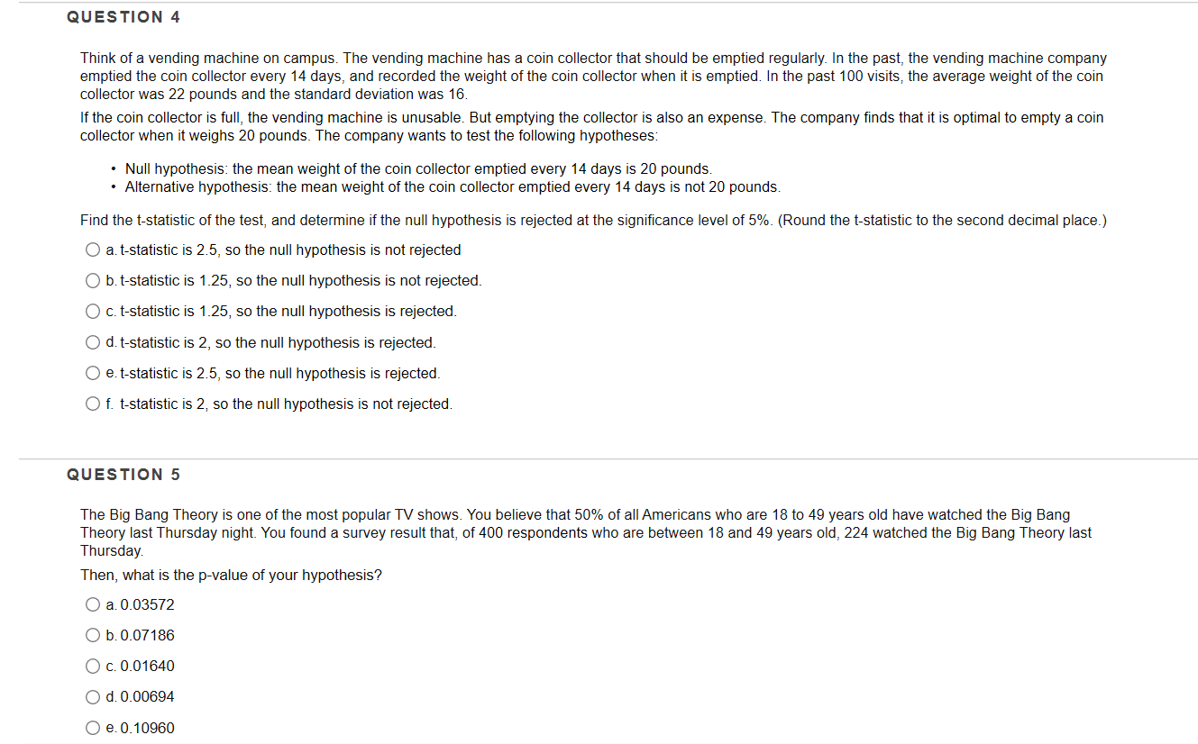 Solved QUESTION 4 Think of a vending machine on campus. The | Chegg.com