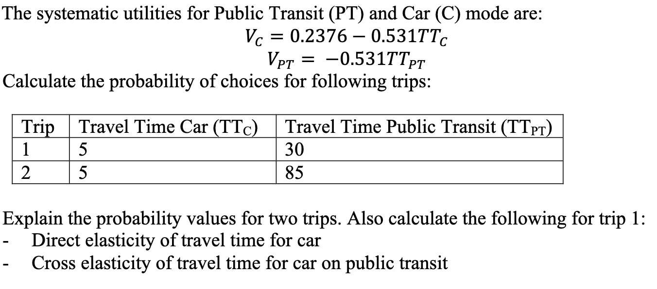 The systematic utilities for Public Transit (PT) and | Chegg.com