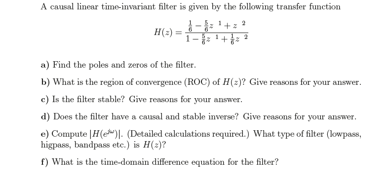 Solved A causal linear time-invariant filter is given by the | Chegg.com