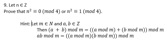 Solved 9. Let nez Prove that n2 = 0 (mod 4) or n2 = 1 (mod | Chegg.com