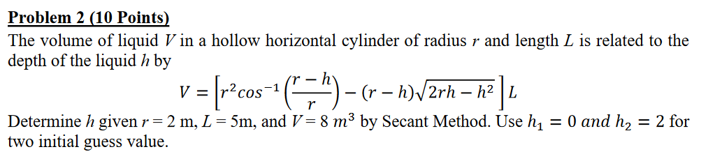 Solved Problem 2 (10 Points) The volume of liquid V in a | Chegg.com