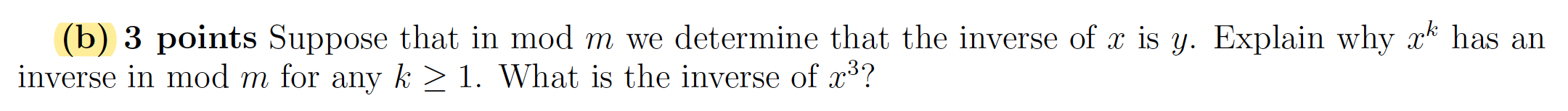 Solved (b) 3 points Suppose that in mod m we determine that | Chegg.com