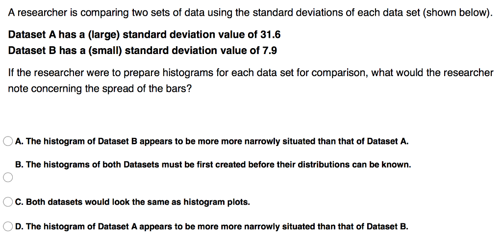 Solved A researcher is comparing two sets of data using the | Chegg.com