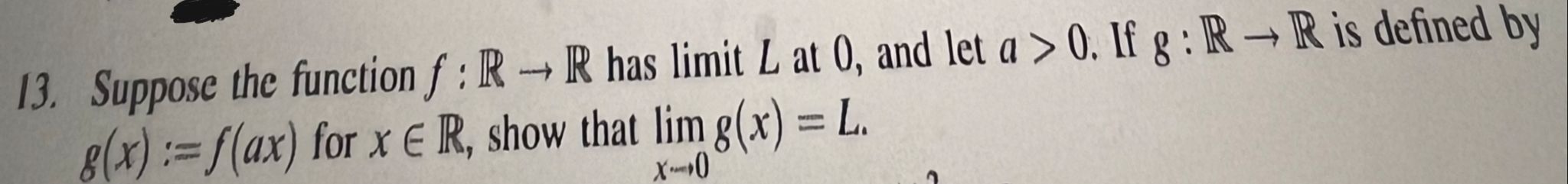 Solved Suppose the function f:R→R ﻿has limit L ﻿at 0 , ﻿and | Chegg.com