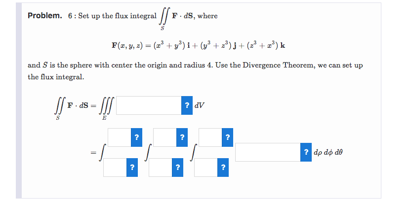 Solved Problem. 6: Set up the flux integral ∬SF⋅dS, where | Chegg.com