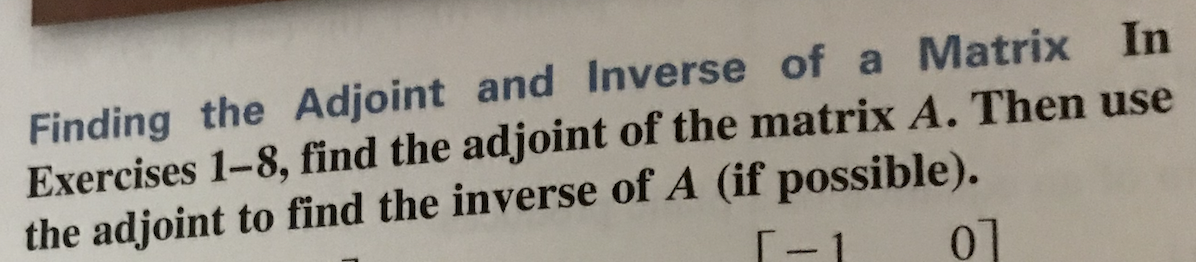 Solved Finding the Adjoint and Inverse of a Matrix In | Chegg.com
