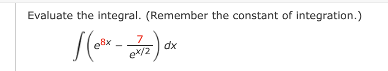 Solved Evaluate the integral. (Remember the constant of | Chegg.com