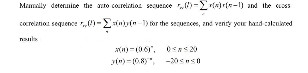 Solved Manually Determine The Auto Correlation Sequence R 