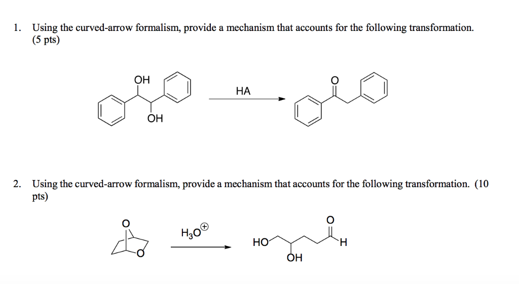 Solved Using the curved-arrow formalism, provide a mechanism | Chegg.com