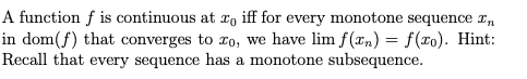 Solved A function f is continuous at x0 iff for every | Chegg.com