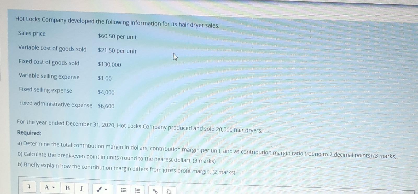 Solved Hot Locks Company developed the following information | Chegg.com