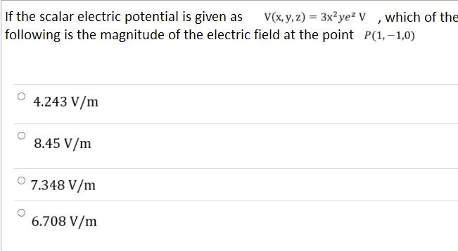 Solved If the scalar electric potential is given as V(x, y, | Chegg.com