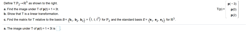 Solved Define T:P2 as shown to the right. P(-3) T(p)p(0) | Chegg.com