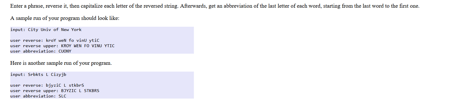 Solved A sample run of your program should look like: input: | Chegg.com