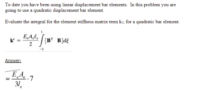 Solved To date you have been using linear displacement bar | Chegg.com