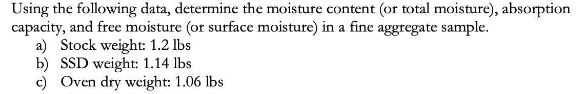 Solved Using the following data, determine the moisture | Chegg.com