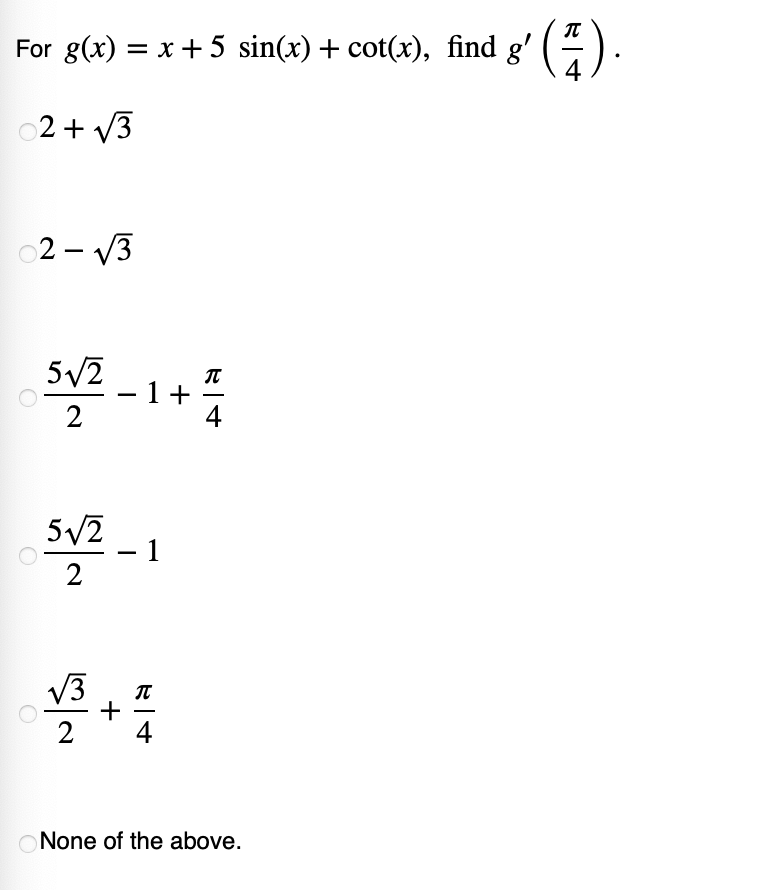 Solved For g(x)=x+5sin(x)+cot(x), ﻿find | Chegg.com