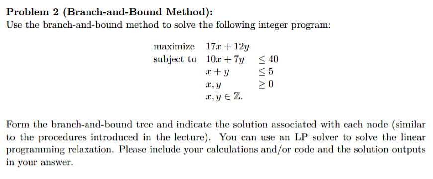 Problem 2 Branch And Bound Method Use The