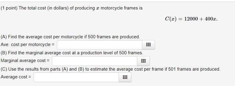 Solved (1 point) The total cost (in dollars) of producing x | Chegg.com