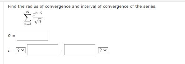 Solved Find the radius of convergence and interval of | Chegg.com