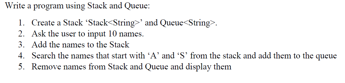 Solved Write A Program Using Stack And Queue 1 Create A 2103